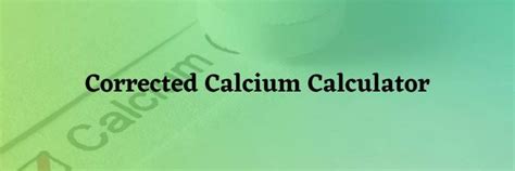Corrected Calcium Calculator WOMS