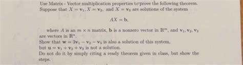 Solved Use Matrix Vector Multiplication Properties Chegg