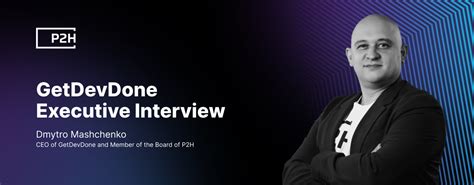 GetDevDone Executive Interview P H