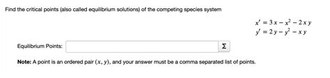 Solved Find The Critical Points Also Called Equilibrium