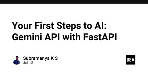 Your First Steps To Ai Gemini Api With Fastapi Dev Community