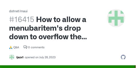 How To Allow A Menubaritem S Drop Down To Overflow The App S Height For A Net Maui Windows App