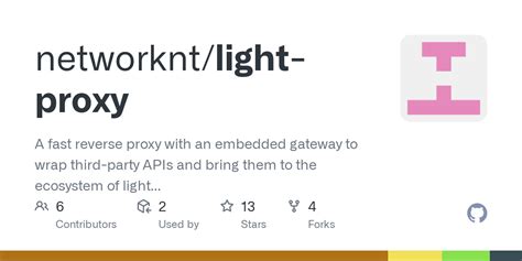 Github Networknt Light Proxy A Fast Reverse Proxy With An Embedded Gateway To Wrap Third