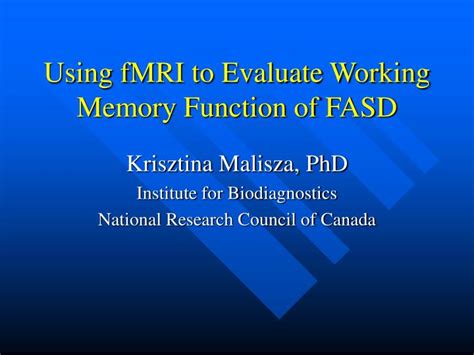 Ppt Using Fmri To Evaluate Working Memory Function Of Fasd Powerpoint Presentation Id3413041