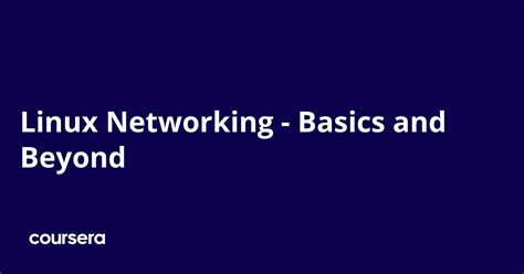 Linux Networking Basics And Beyond Coursera