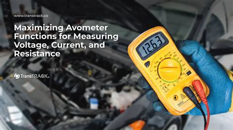 Maximizing Avometer Functions For Measuring Voltage Current And