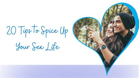 Tips To Spice Up Your Sex Life Get Your Marriage On