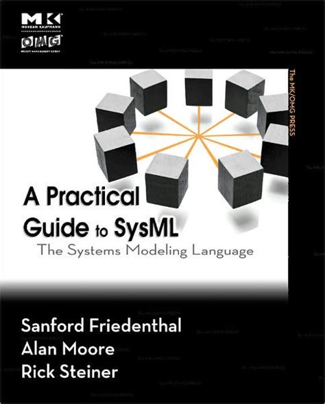 A Practical Guide To Sysml The Systems Modeling Language By Sanford
