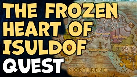 The Frozen Heart Of Isuldof Wow Quest Youtube