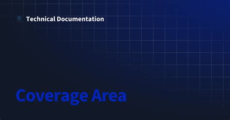 Coverage Area Technical Documentation