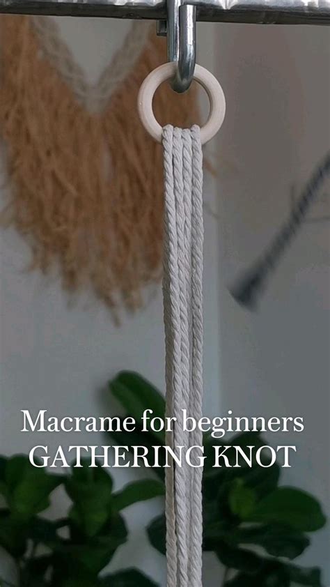 Macrame For Beginners GATHERING KNOT Macrame Patterns Macrame Plant Hanger Tutorial Diy
