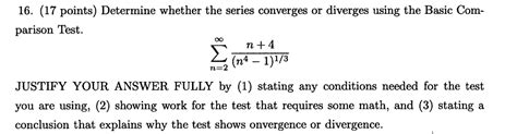 Solved 16 17 Points Determine Whether The Series