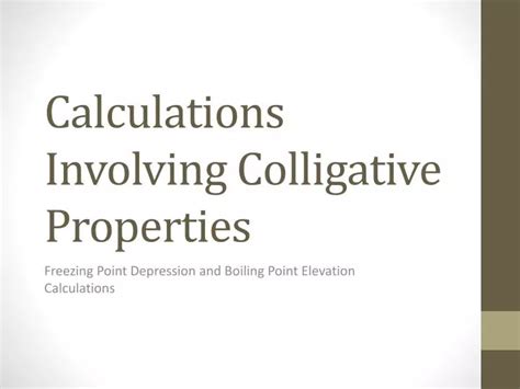 PPT Calculations Involving Colligative Properties PowerPoint