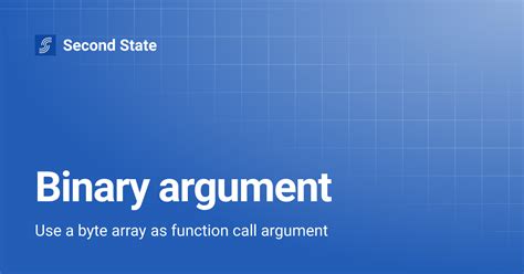 Binary Argument Second State