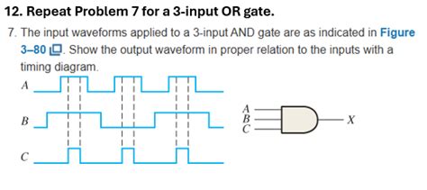 12 ﻿repeat Problem 7 ﻿for A 3 Input Or Gate7 ﻿the