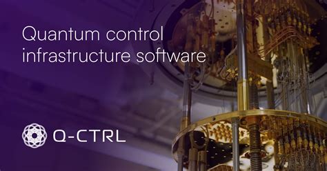 Quantum Control Infrastructure Software Q CTRL