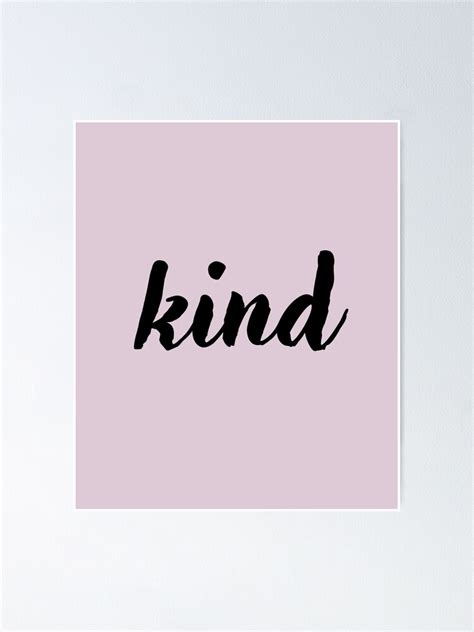 Kind Handwritten Word In Cursive Poster For Sale By Hopefulflower Redbubble
