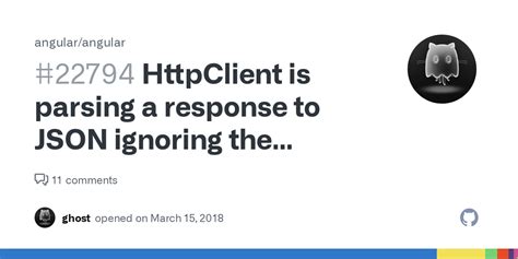 Client Is Parsing A Response To Json Ignoring The Content Type · Issue 22794 · Angular
