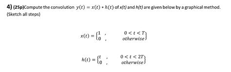 4 25pcompute The Convolution Ytxt Ht Of Xt And Ht Are