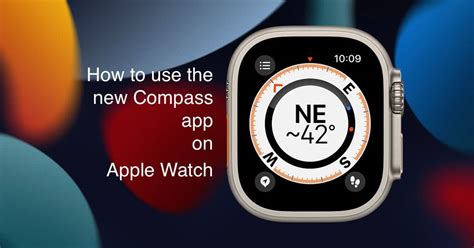 How To Use Compass App On Apple Watch