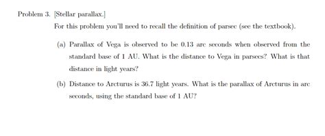 Solved Problem 3 Stellar Parallax For This Problem