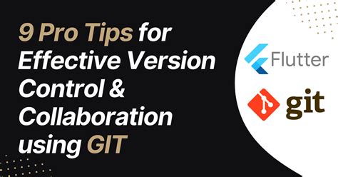 9 Pro Tips For Effective Version Control And Collaboration Using Git By Yatendrakumar