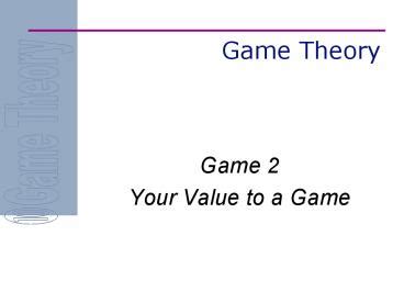 Game Theory Presentation Free To View