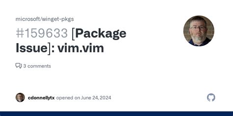 [package Issue] Vim Vim · Issue 159633 · Microsoft Winget Pkgs · Github