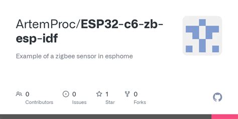 Github Artemprocesp32 C6 Zb Esp Idf Example Of A Zigbee Sensor In