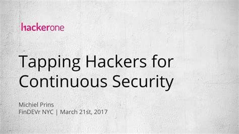 Tapping Hackers For Continuous Security Thats Hacker Powered Security