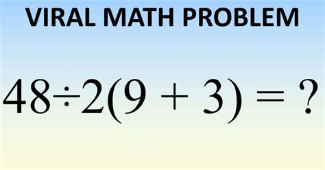 This Viral Math Problem Is Confusing A Lot Of People Heres Why