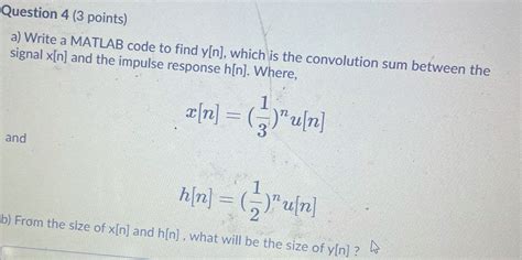 Solved Question 4 3 Points A Write A Matlab Code To Find