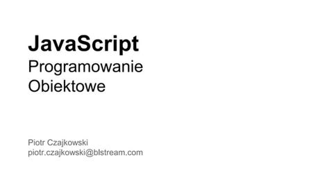 Js Programowanie Obiektowe Ppt