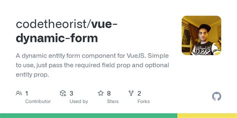 Github Codetheorist Vue Dynamic Form A Dynamic Entity Form Component For Vuejs Simple To Use
