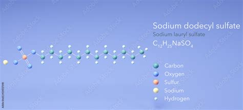 Sodium Dodecyl Sulfate Molecular Structures Sodium Lauryl Sulfate 3d