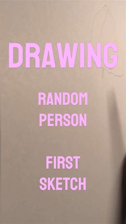 Drawing Random Person First Sketch Art Drawing Sketch Youtube