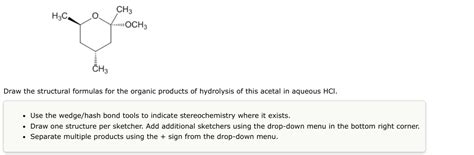 Solved Draw The Structural Formulas For The Organic Products
