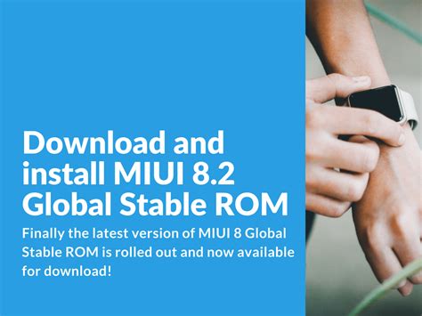Download And Install MIUI 8 2 Global Stable ROM Xiaomi Firmware
