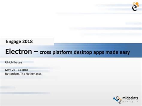 Electron Cross Platform Desktop Applications Made Easy Pptx