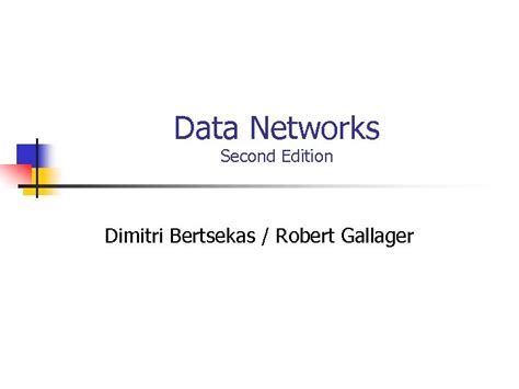 Data Networks Second Edition Dimitri Bertsekas Robert