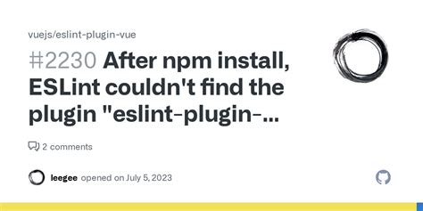 After Npm Install Eslint Couldn T Find The Plugin Eslint Plugin Plugin Vue Vue Recommended