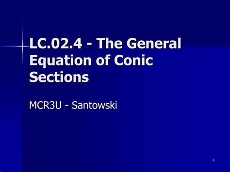 Ppt Lc 02 4 The General Equation Of Conic Sections Powerpoint Presentation Id 838521