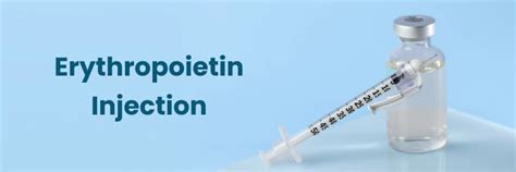 Understanding Erythropoietin Injection