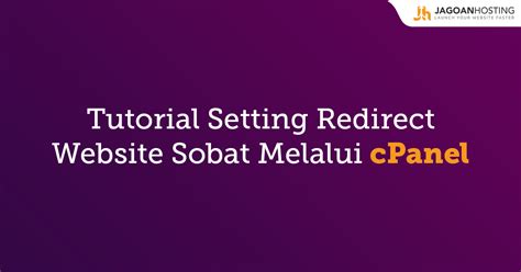 Tutorial Setting Redirect Domain Melalui Cpanel
