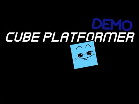 Cube Platformer Demo Mobile Port By Scratch2 0