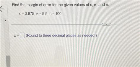 Find The Margin Of Error For The Given Values Of Cσ