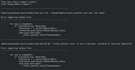 Compilation Of Cython Files On Master Broken Issue Ray Project Ray GitHub