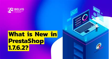 What Is New In PrestaShop BelVG Blog
