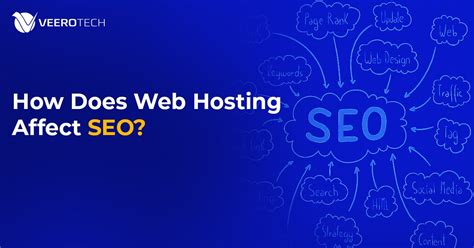 How Does Web Hosting Affect SEO Web Hosting Blog