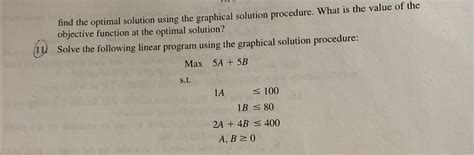 Solved Find The Optimal Solution Using The Graphical